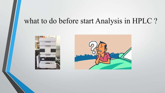 HPLC INTRO AND TROUBLESHOOTING | PPTX