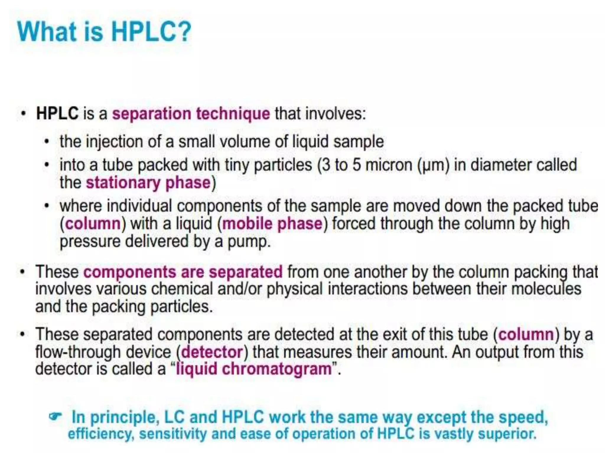 HPLC[ HIGH PERPROMANCE LIQUID CHROMATOGRAPHY OR HIGH PRESSURE LIQUID ...
