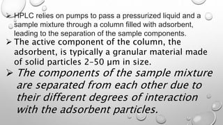 High Pressure Liquid Chromatography HPLC ( Clinical Biochemistry ) | PPTX