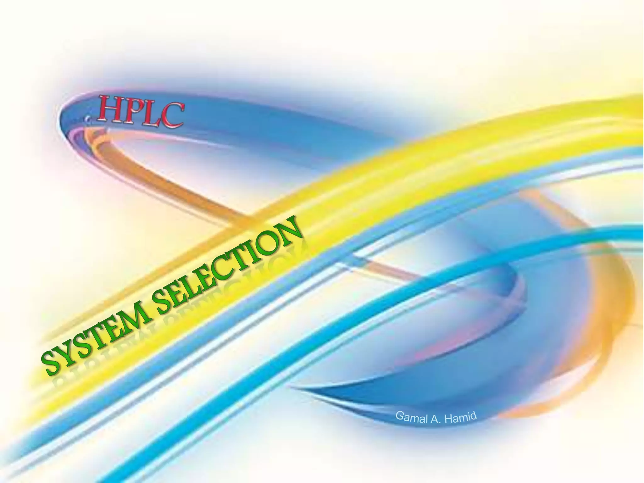 HPLC System Selection | PPTX