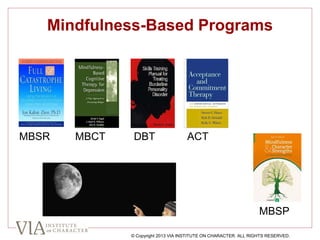 Flourishing with Mindfulness and Character Strengths Practices with ...