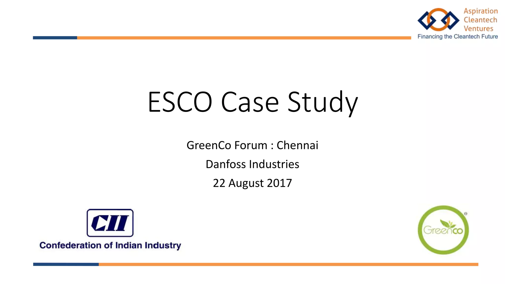 ESCO Contracting - CII Danfoss, Chennai Aug 2017 | PPT