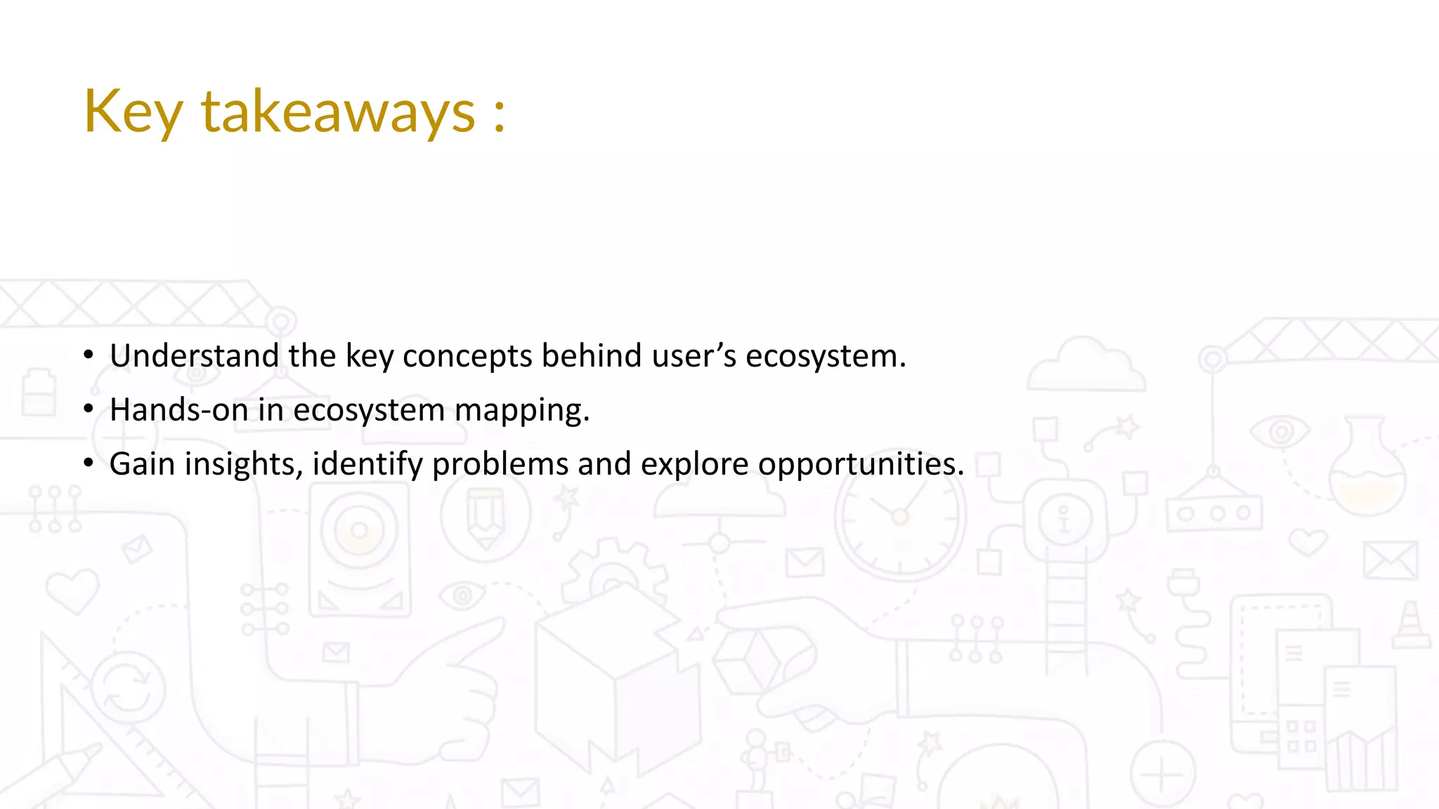 Map Your User’s Ecosystem | PPT