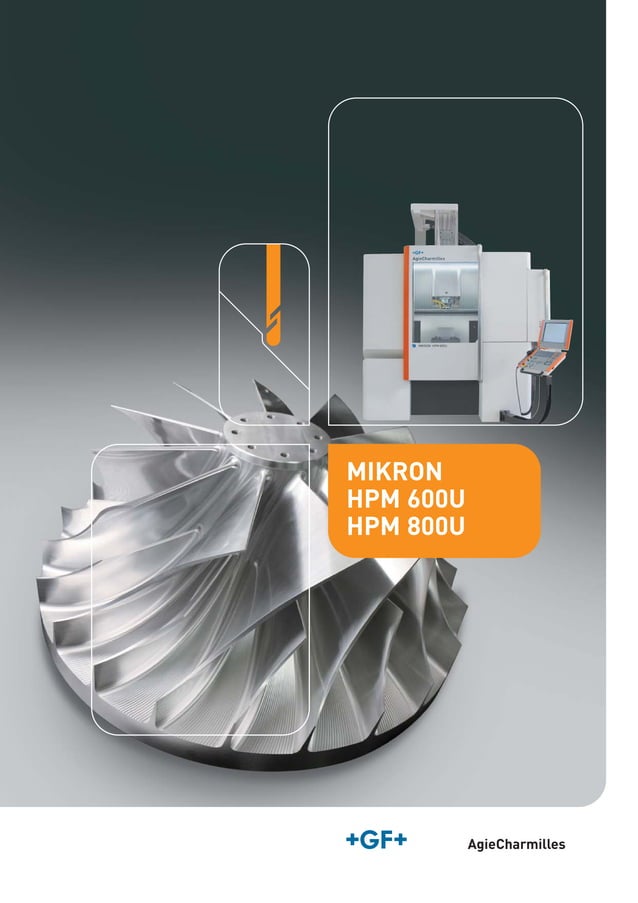 GF Machining Solutions - Mikron Milling - Model HPM 600/ | PDF | Woodworking | Arts and Crafts
