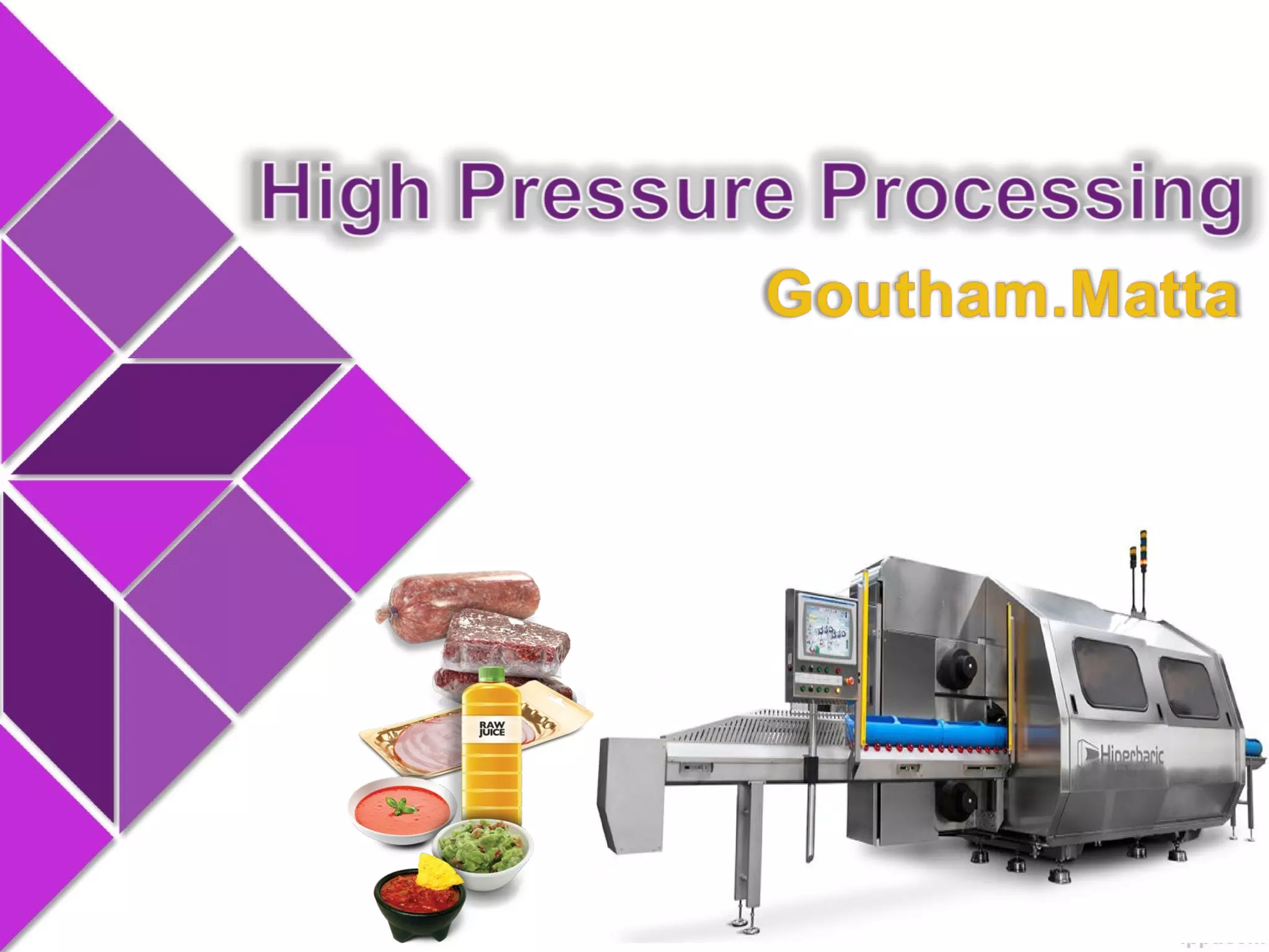 High pressure processing of food | PPT | Chemistry | Science