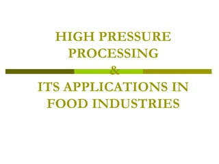High Pressure Processing | PPT