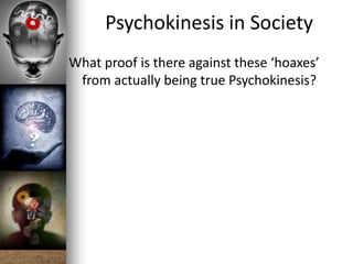 Psychokinesis Evidence