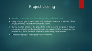 Project closing and methods | PPT