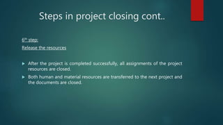 Project closing and methods | PPT