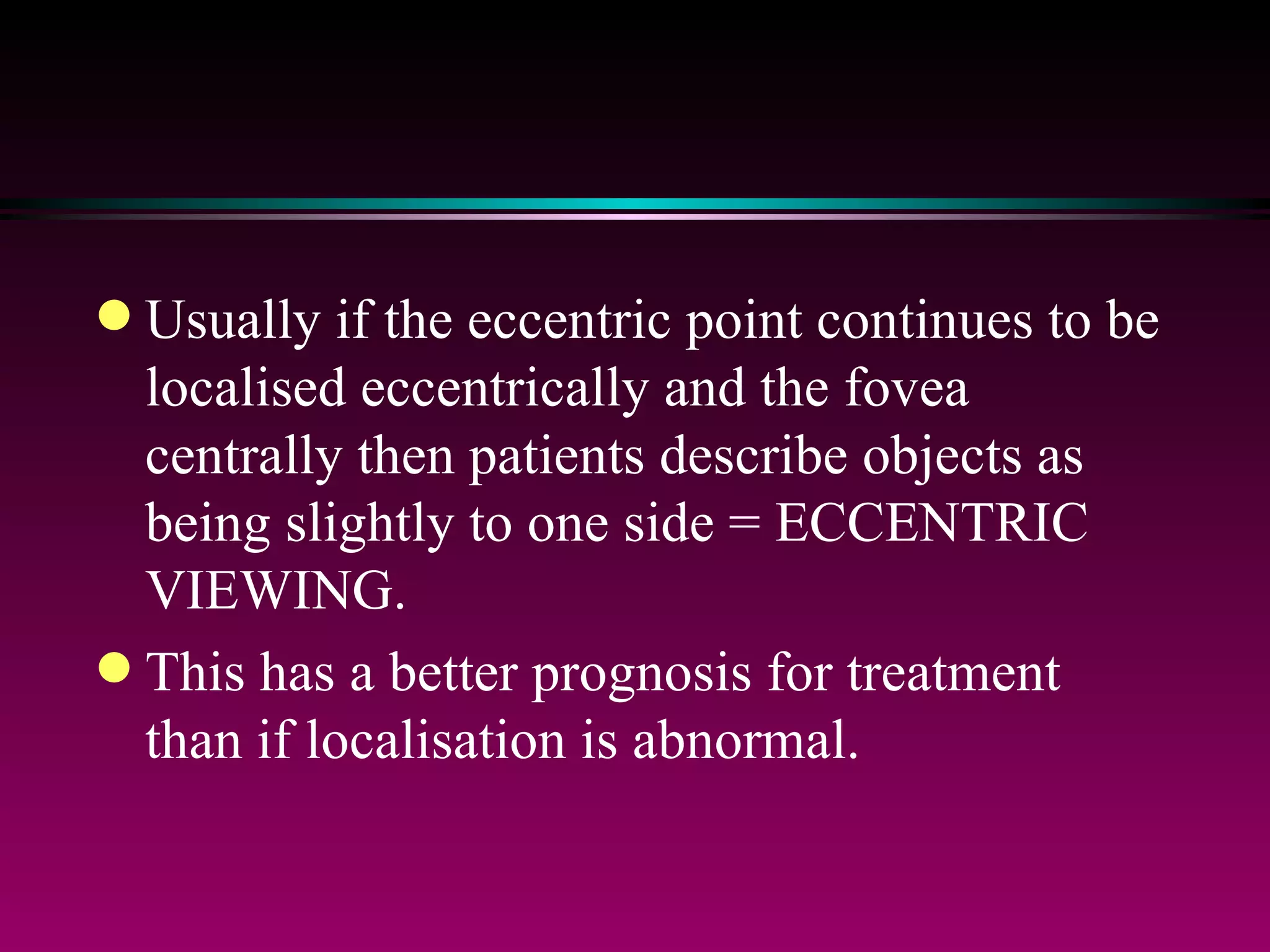 Eccentric Fixation | PPT