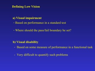 The Definitions and Demographics of low vision | PPT