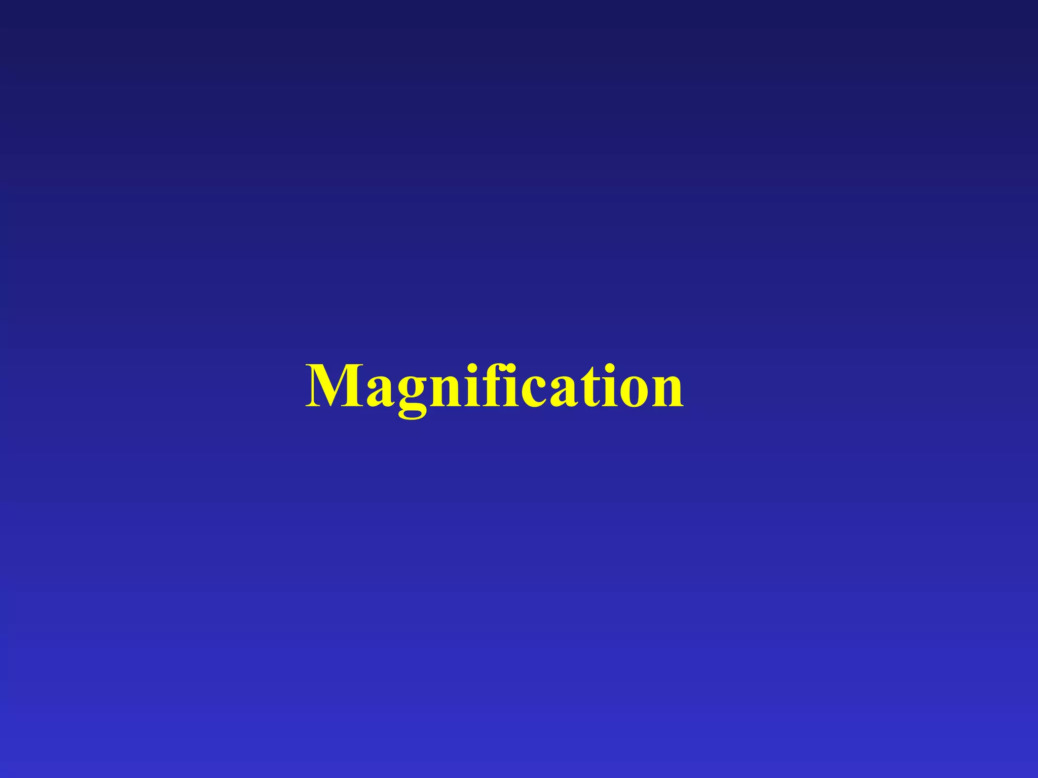 Magnification | PPT