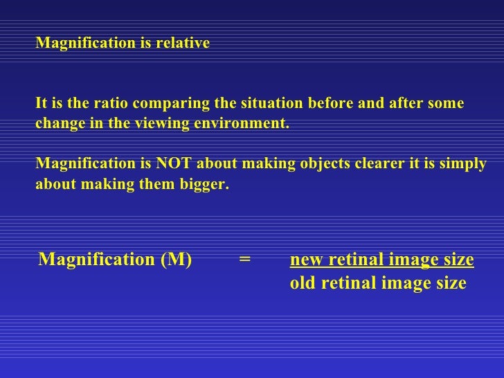 Magnification