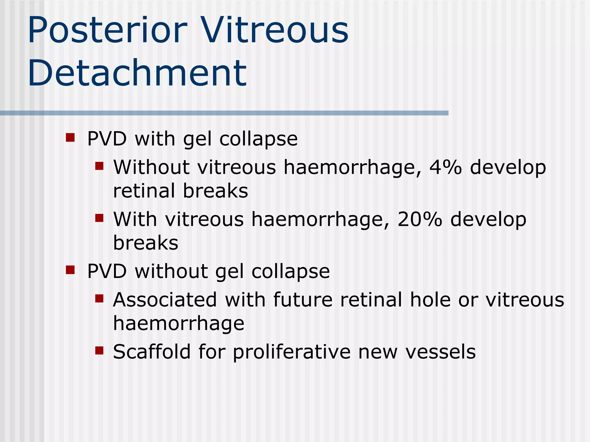 DISORDERS OF THE VITREOUS AND RETINAL DETACHMENT | PPT