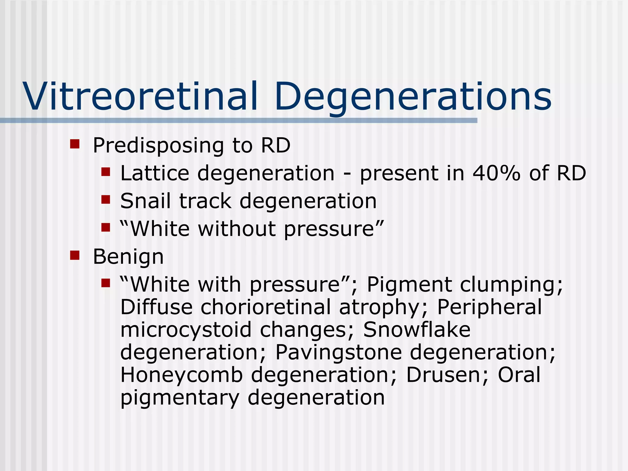 DISORDERS OF THE VITREOUS AND RETINAL DETACHMENT | PPT