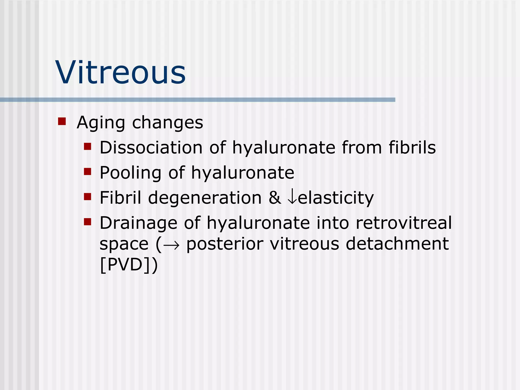 DISORDERS OF THE VITREOUS AND RETINAL DETACHMENT | PPT