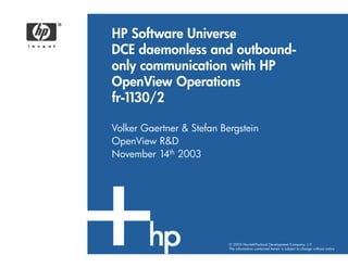 DCE daemonless and outbound-only communication with hp open view ...