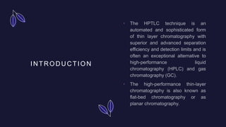 HPTLC-HIGH PERFORMANCE THIN LAYER CHROMATOGRAPHY | PPTX