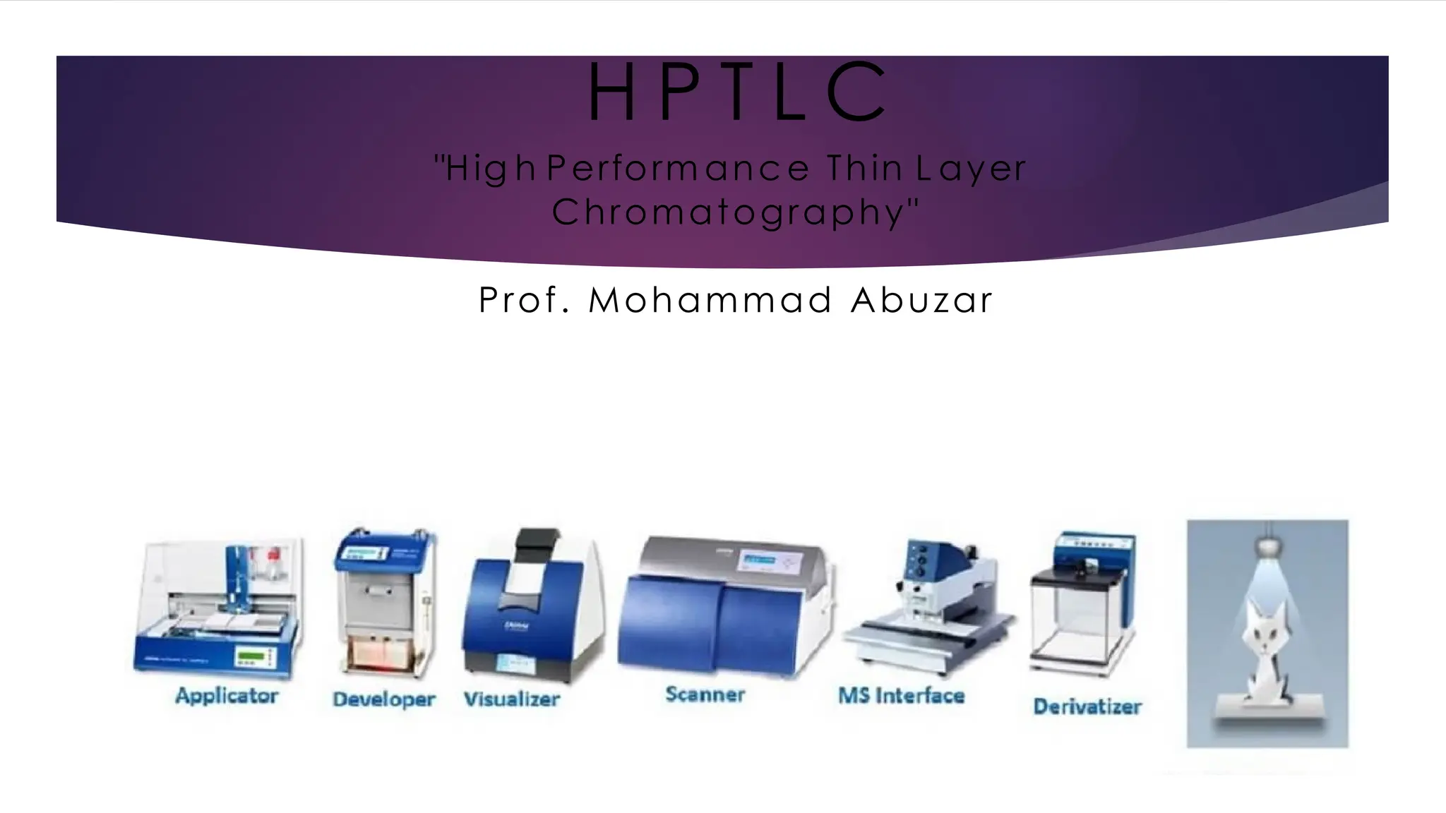 High-Performance Thin-Layer Chromatography (HPTLC) | PPTX