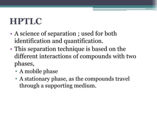 HPTLC_planer chromatography Seperation Technique | PPTX | Chemistry ...