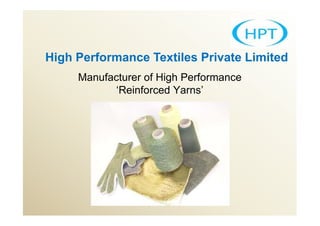 High Performance Textiles Pvt. Ltd Presentation | PPT
