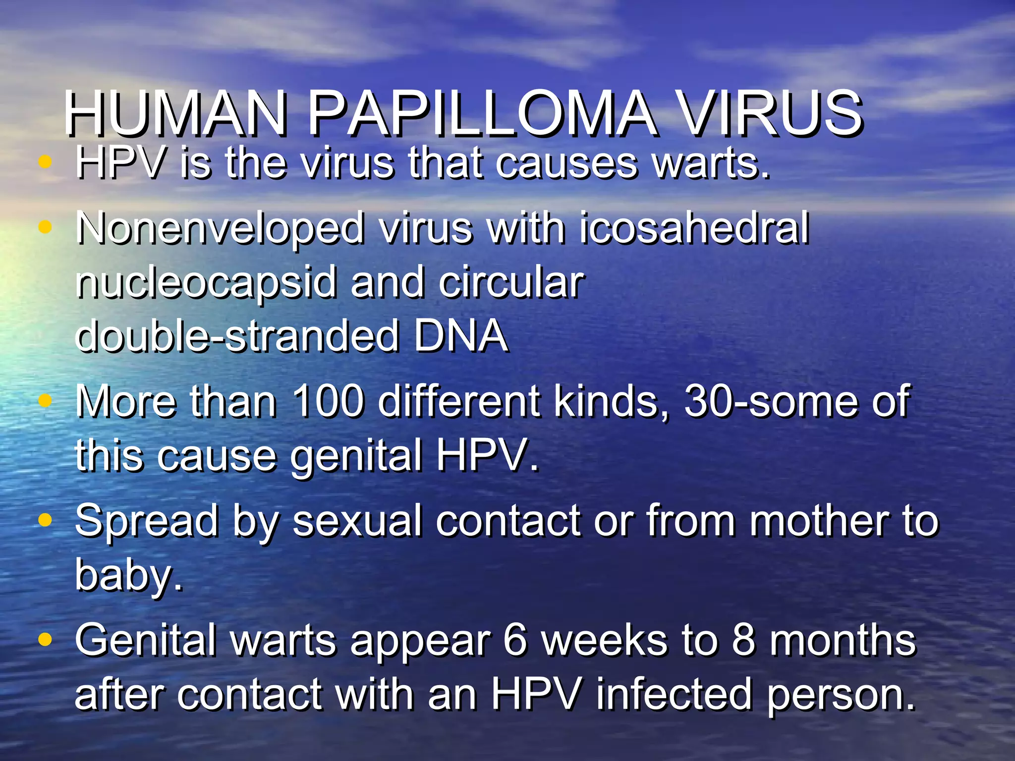 A SLIGHT SUMMARY OF THE HUMAN PAPILLOMA VIRUS | PPT