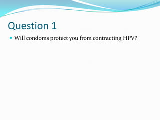 Hpv quiz | PPTX