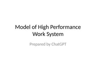 Comprehensive Model of High Performance Work Systems in HR | PPTX