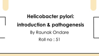 h pylori pathogenesis and introduction final.pptx