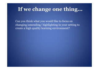 High Quality Learning Environment in the EYFS | PDF