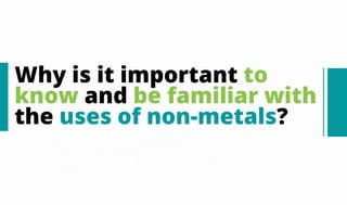 USES-OF-NONMETALS.pptx