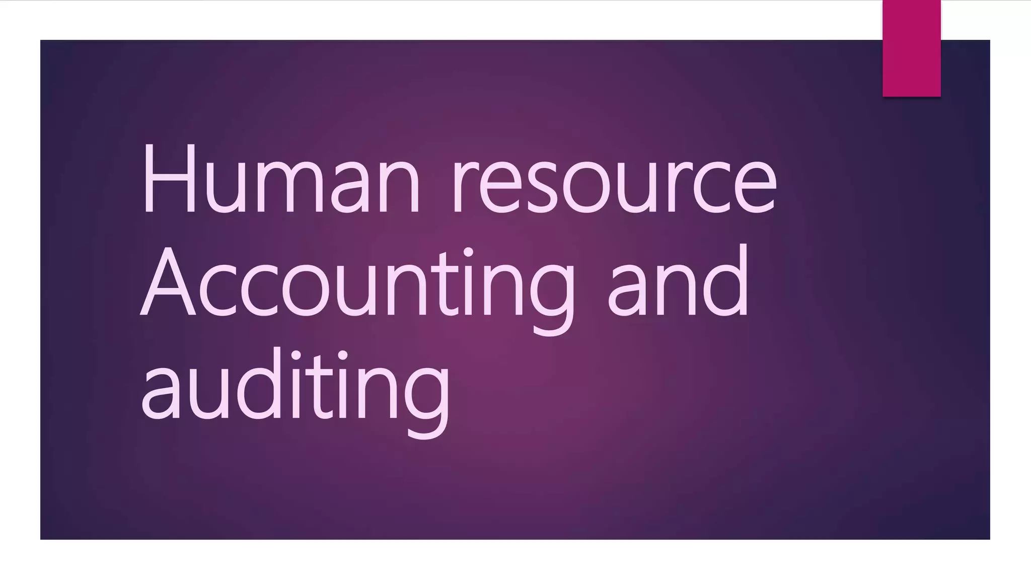 HR accounting and auditing | PPTX