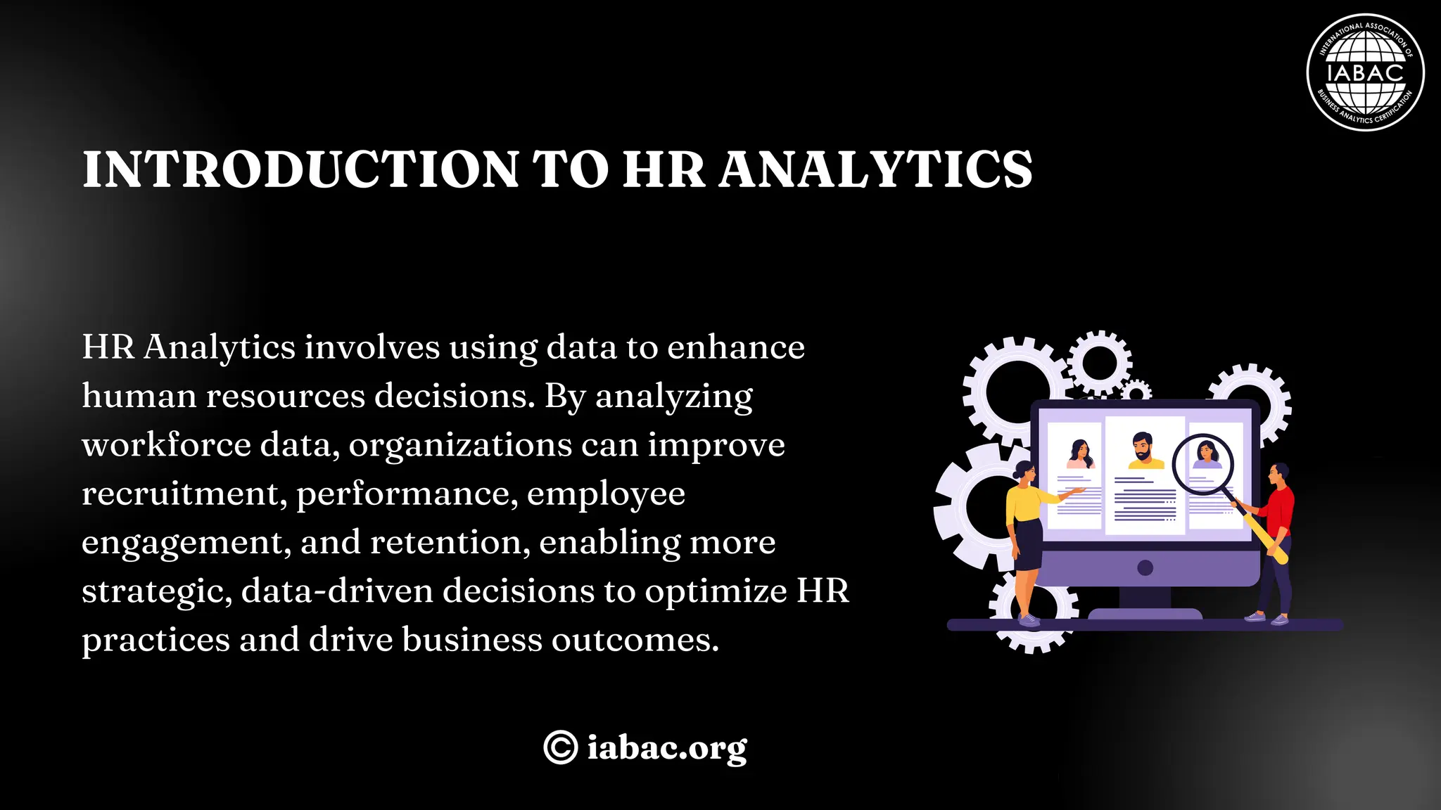 HR Analytics Improving Data-Driven HR Decisions HR Analytics | IABAC | PDF