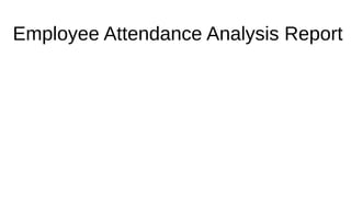 HR - Attendance Analysis | PDF