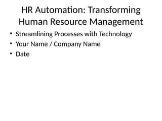 HR_Automation_Presentation .ppt download | PPTX
