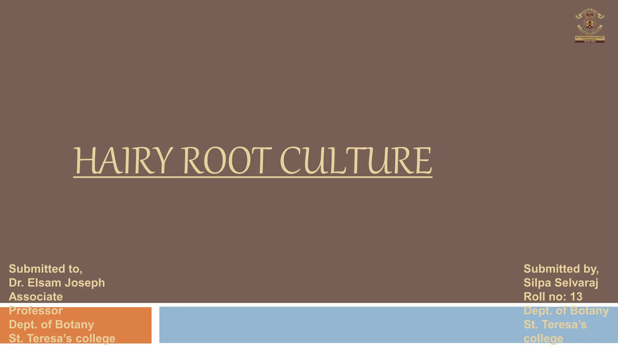 hairy root culture: method, merits, demerits, applications | PPTX