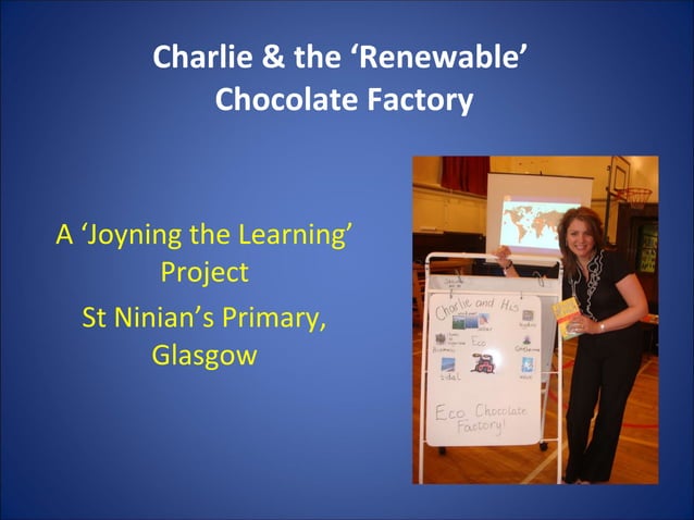 Charlie and Chocolate Factory | PPT | Science