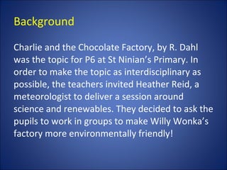 Charlie and Chocolate Factory | PPT