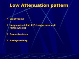 HRCT Low attenuation pattern | PPT