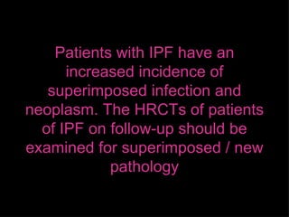 HRCT in Diffuse Lung Diseases - II (Honeycombing, UIP pattern, IPF) | PPT