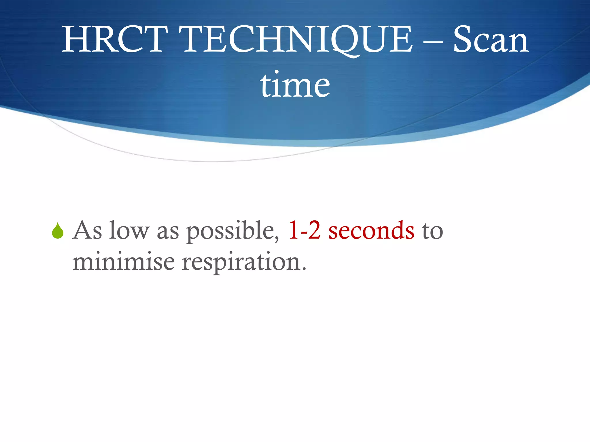 HRCT TECHNIQUE AND INTERPRETATION | PDF