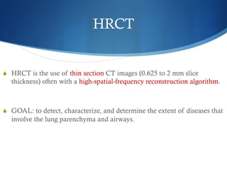 HRCT TECHNIQUE AND INTERPRETATION | PPT