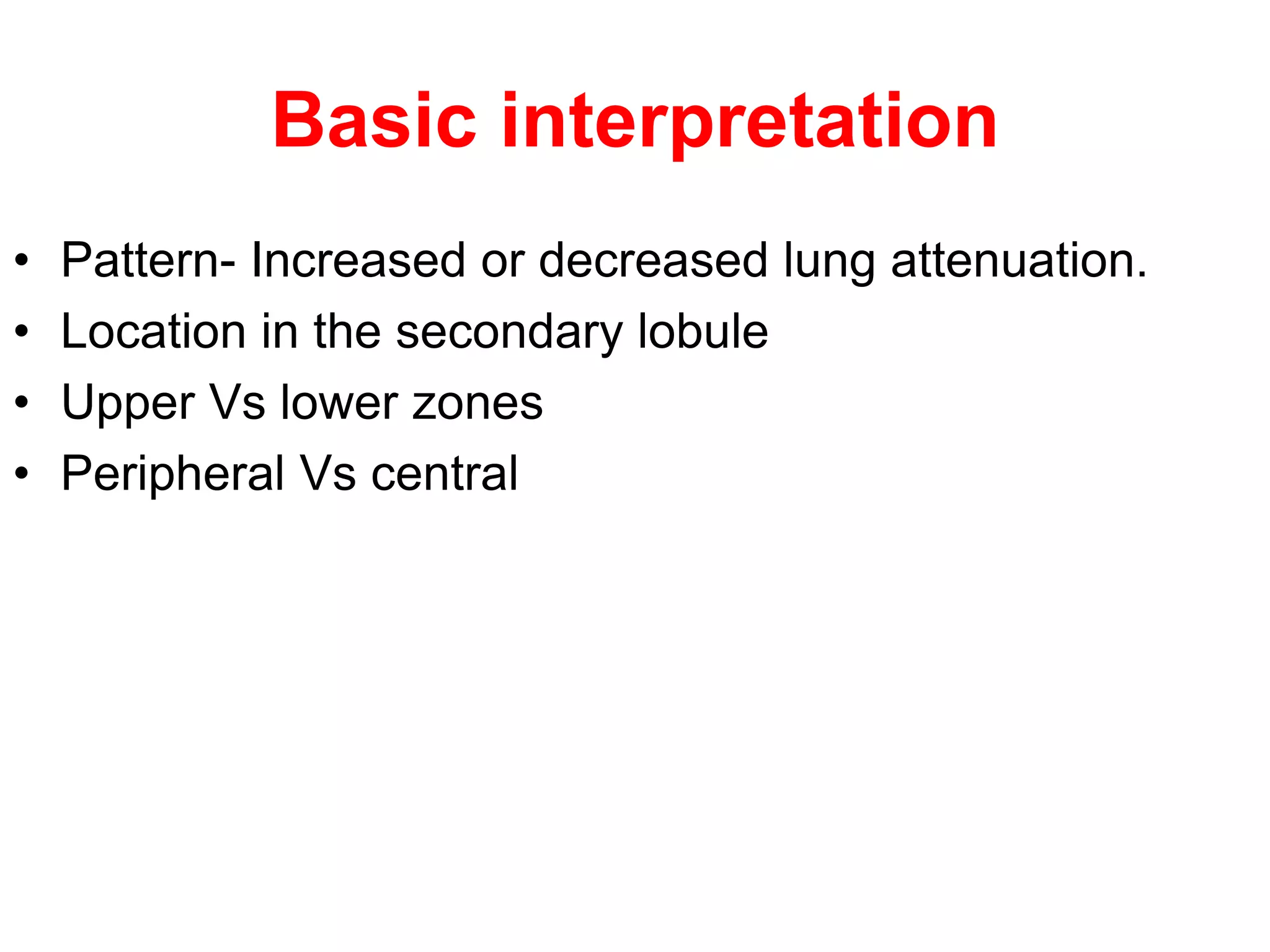 HRCT LUNG-BASIC INTERPRETATION | PPT