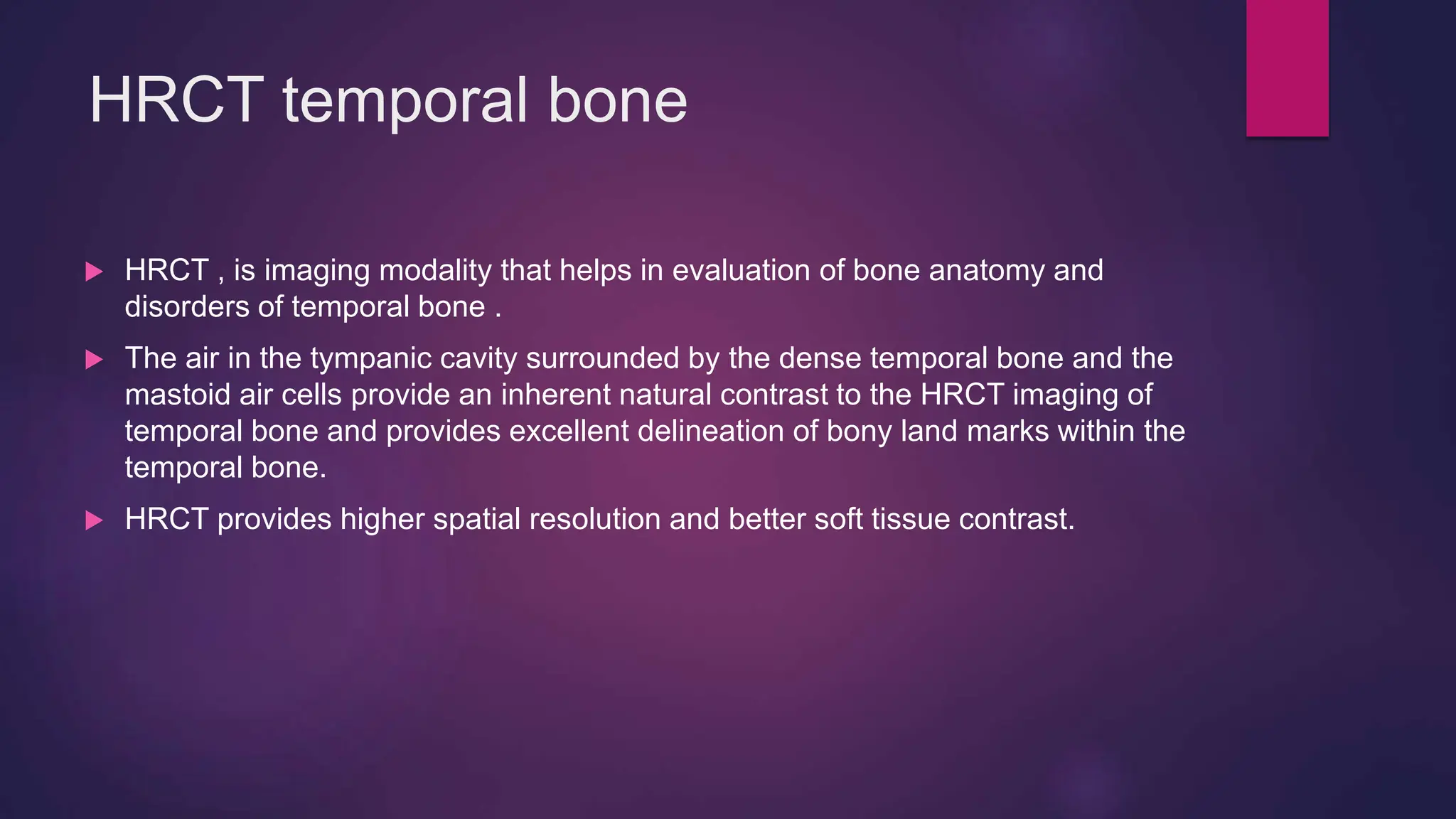 High Resolution Computer TomographyTEMPORAL BONE Pathology.pptx