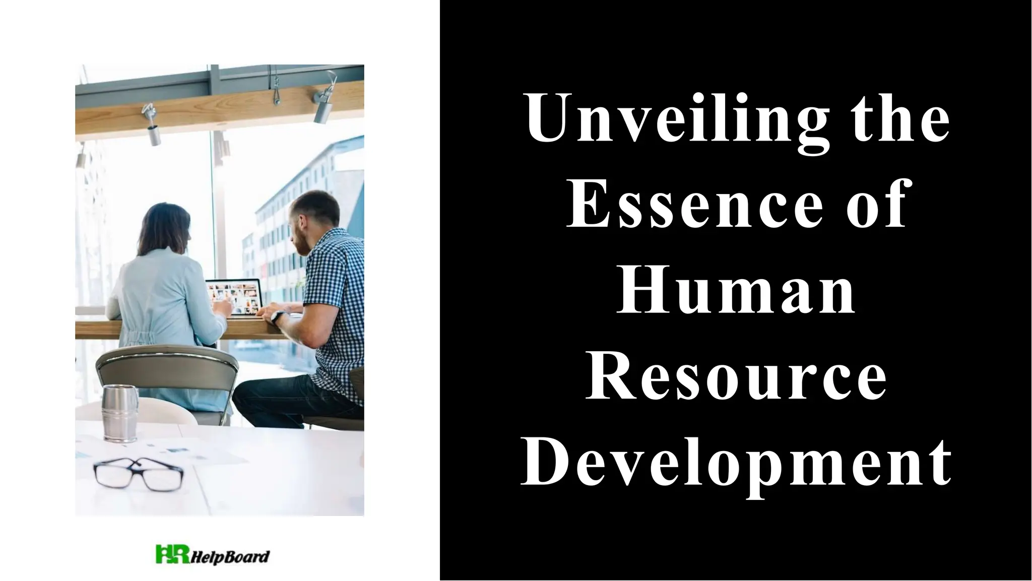 What is Human Resource Development, Meaning and Definition | PPT