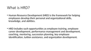 Human resource development, need and methods | PPTX