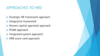 Hrd approaches | PPTX