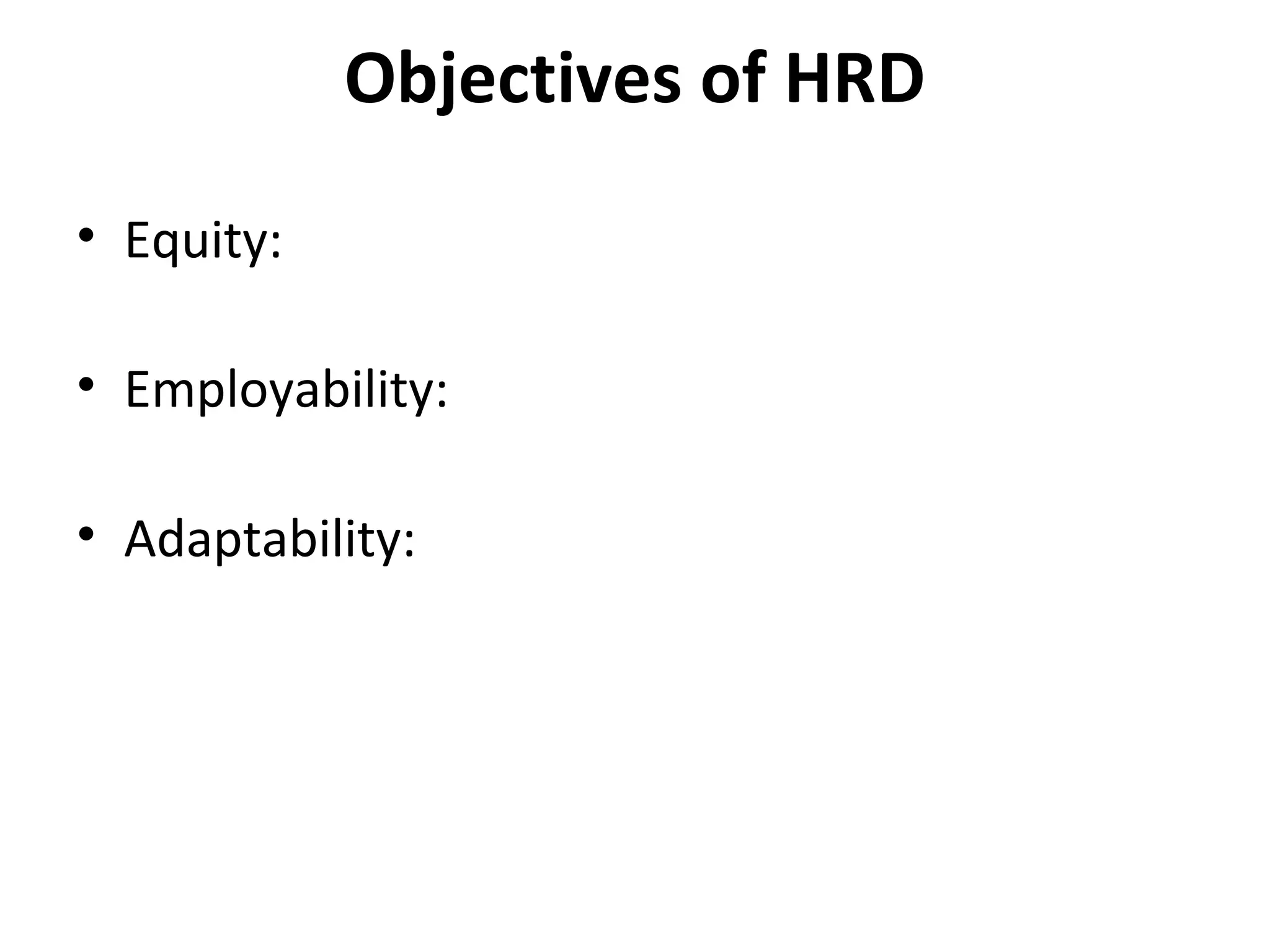 HRD-Concept & Goals, Challenges, Climate, Practices in India, Learning ...