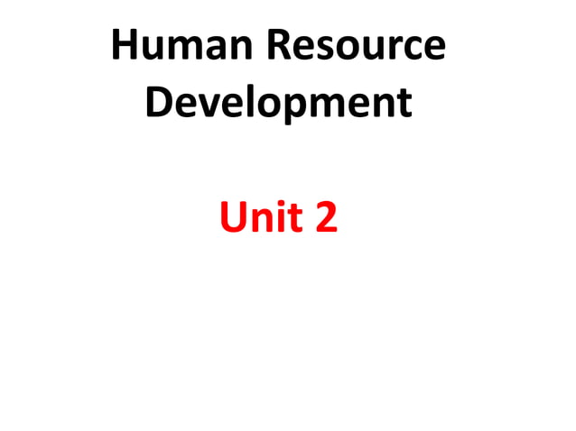 HRD System Design, Assessing HRD Needs, Designing and Implementing HRD ...