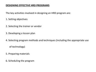 HRD System Design, Assessing HRD Needs, Designing and Implementing HRD ...